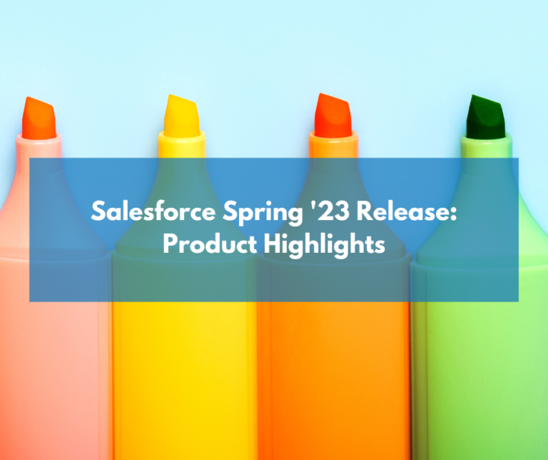 Salesforce Spring '23: Product Highlights | Coacto Ltd